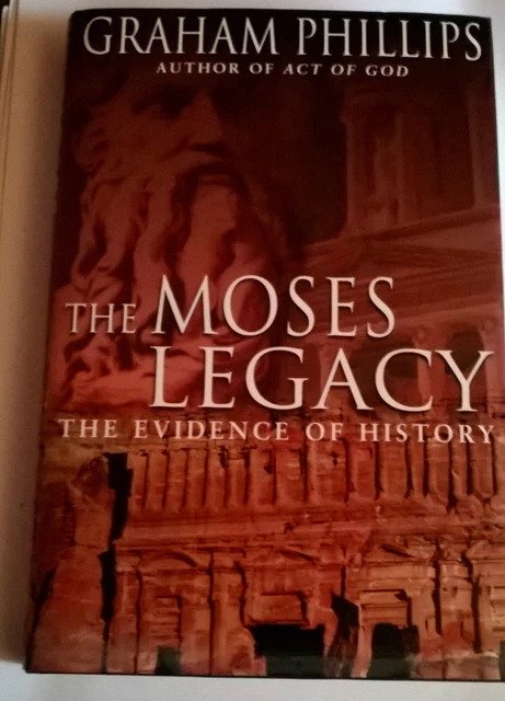 THE MOSES LEGACY-THE Evidence of History 2002 h/b illustrated f/f dj. £ ...