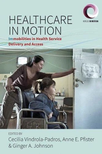ANNE E. PFISTER Healthcare in Motion (Relié) Worlds in Motion EUR 89,48 ...
