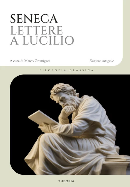 LETTERE A LUCILIO. Ediz. Integrale - Seneca Lucio Anneo 9788854983489 ...