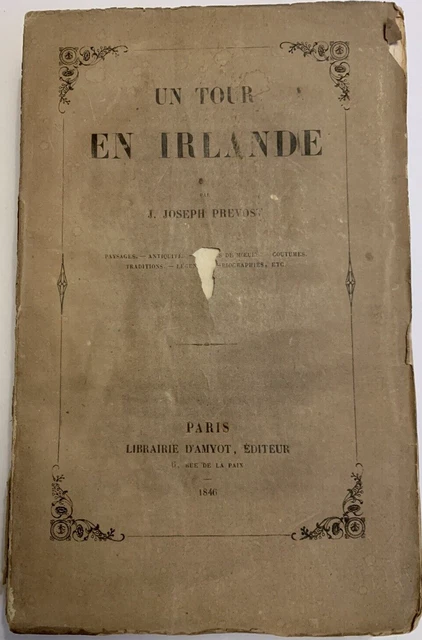 VIAGGIO - J. Joseph Prevost UN TOUR EN IRLANDE D'Aymot Paris 1846 prima ...