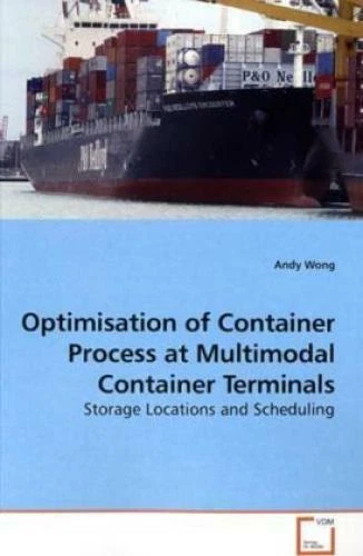 OPTIMISATION OF CONTAINER Process at Multimodal Container Terminals ...