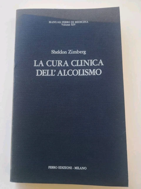LA CURA CLINICA dell'alcolismo - Sheldon Zimberg - Ferro ed.-1984 EUR ...