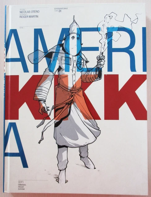 INTÉGRALE AMERIKKKA T 1 - Nicolas OTERO / Roger Martin - 2010 EUR 23,00 ...