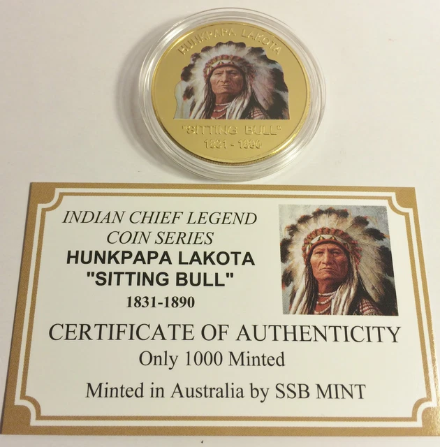 NEW INDIAN CHIEF Seris "SITTING BULL" 1 Oz Coin C.O.A. Finished in 999 ...