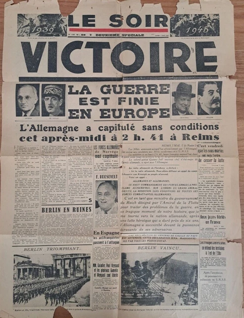 LE SOIR ÉDITION spéciale lundi 7 mai 1945 VICTOIRE la guerre est finie en Europe EUR 9,50 ...