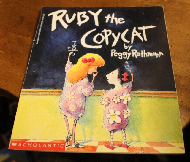 RUBY THE COPYCAT ~ Peggy Rathmann ~ 1991 Scholastic SC £3.62 - PicClick UK