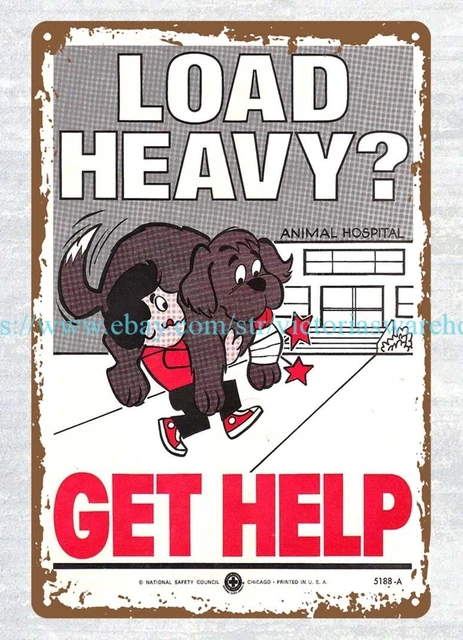 1960S NATIONAL SAFETY Poster Heavy Load get help lifting metal tin sign ...