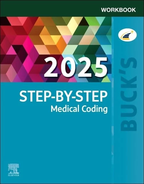 BUCK'S WORKBOOK FOR Step-by-Step Medical Coding 2025 Edition ...