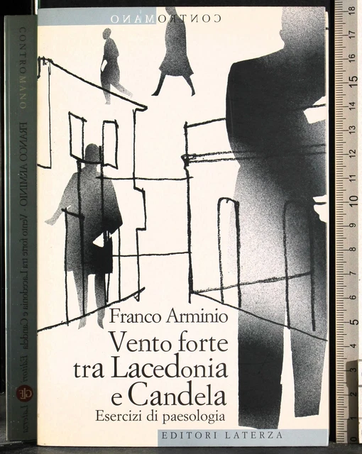 VENTO FORTE TRA Lacedonia E Candela. Franco Arminio. Laterza. 1Ed. EUR ...