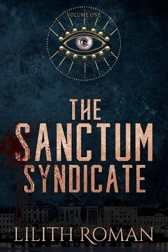 LILITH ROMAN THE Sanctum Syndicate - Vol 1 (Poche) Sanctum Syndicate ...