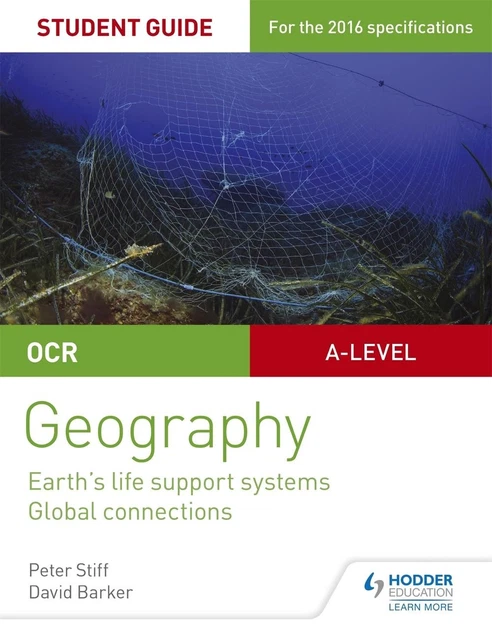OCR AS/A-LEVEL GEOGRAPHY Student Guide 2: Earth's Life Support Systems ...