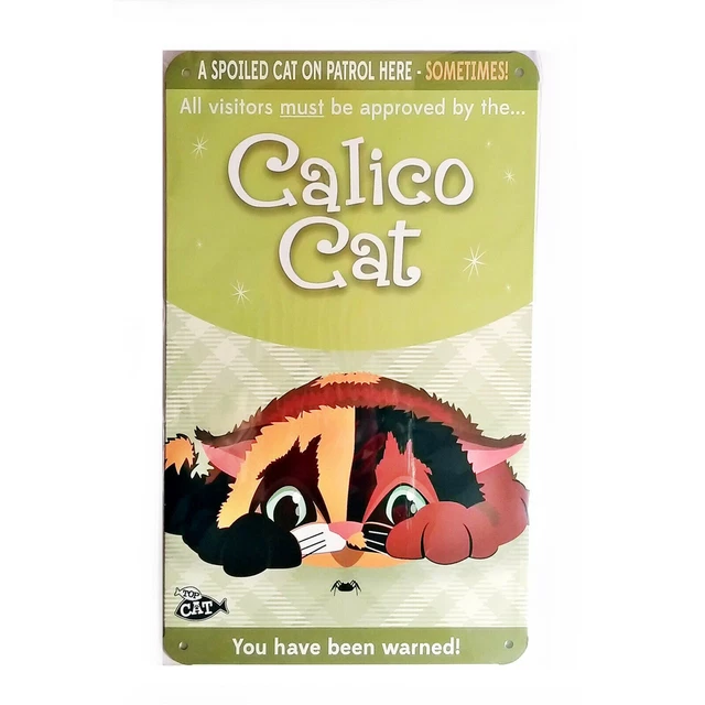 WAGS & WHISKERS Cat Sign/Plaque "Calico Cat (spoiled)" - Tin Plaque EUR ...