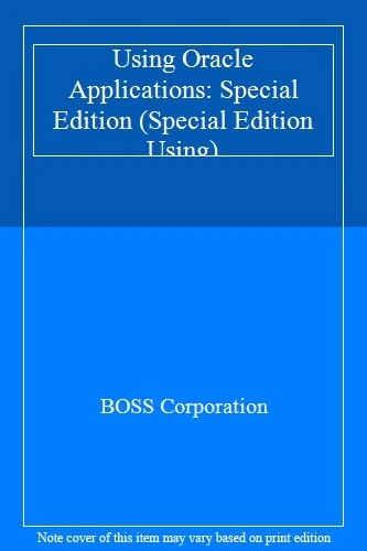 USING ORACLE APPLICATIONS: Special Edition (Special Edition Usin £23.48 - PicClick UK