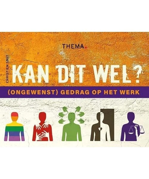 KAN DIT WEL?: (Ongewenst) gedrag op de werkvloer, Smit, Christien EUR 8 ...
