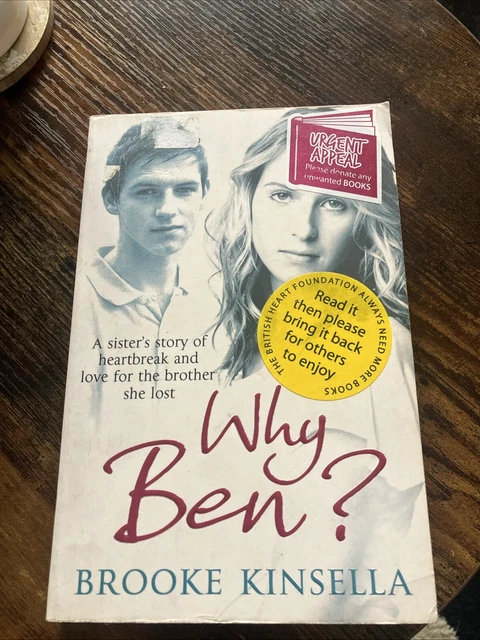 WHY BEN?: A Sister's Story of Heartbreak and Love for the Brother She ...