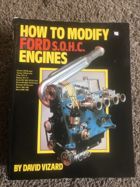 COME MODIFICARE MOTORI Ford Sohc,David Vizard,Escort Messico,Rs2000 ...