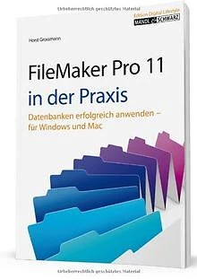 FILEMAKER PRO 11 in der Praxis: Datenbanken erfolgreich ... | Buch ...