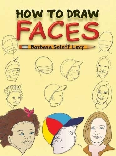 BARBARA SOLOFF LEVY How to Draw Faces (Poche) Dover How to Draw EUR 7 ...
