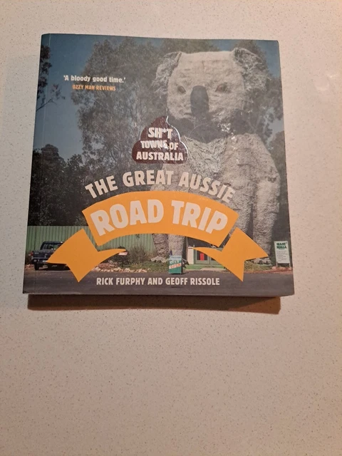SH*T TOWNS OF Australia: The Great Aussie Road Trip Aussie derro towns ...