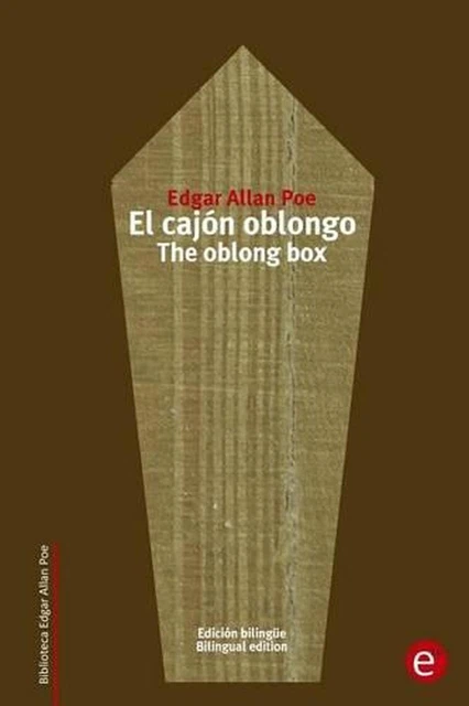 EL CAJN OBLONGO/THE oblong box: Edici?n biling?e/Bilingual edition by ...