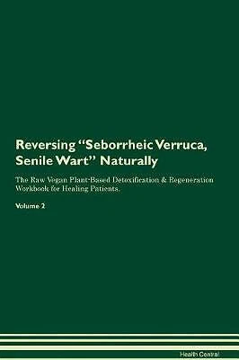 REVERSING SEBORRHEIC VERRUCA, Senile Wart Deficien £15.40 - PicClick UK