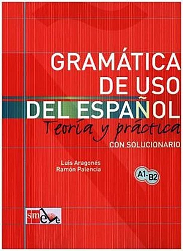 GRAMÁTICA DE USO del español: Teoría y práctica A1-B2 ~ Luis ... 9788434893511 EUR 35,40 ...