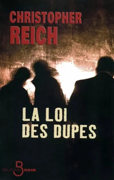 LA LOI DES dupes, Christopher REICH et d'APREMONT Arnaud EUR 3,00 ...