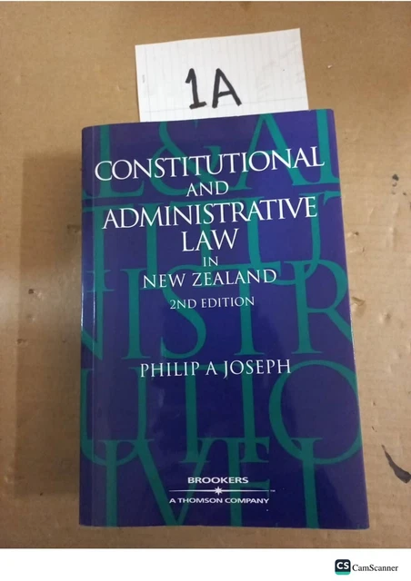 CONSTITUTIONAL AND ADMINISTRATIVE Law In New Zealand 2nd Ed By Philip A ...
