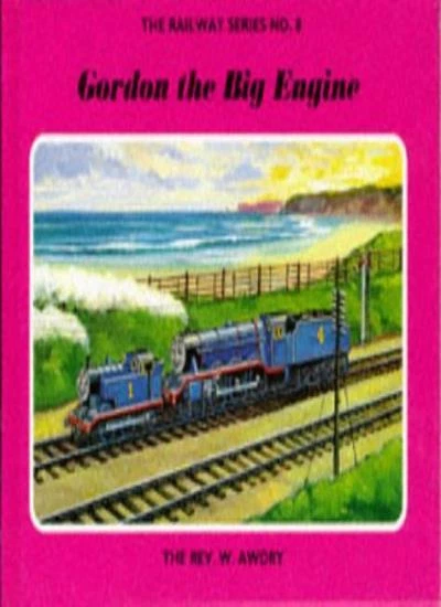 GORDON THE BIG Engine (Thomas the Tank Engine) By Rev W Awdry £2.39 ...