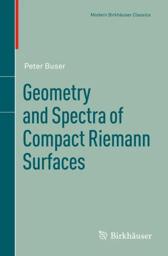 GEOMETRY AND SPECTRA of Compact Riemann Surfaces (Modern Birkhauser Classics) EUR 125,00 ...