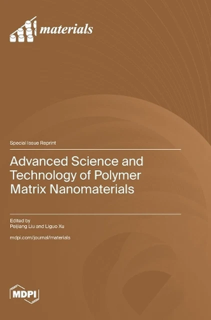 ADVANCED SCIENCE AND Technology of Polymer Matrix Nanomaterials by ...