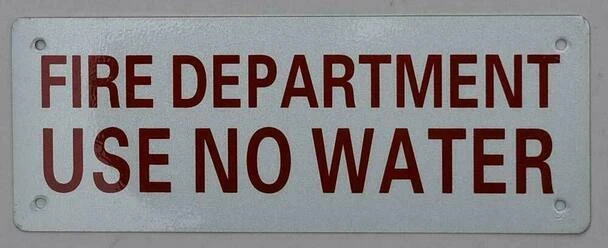 FIRE DEPARTMENT USE NO Water Sign (White, Reflective ,Aluminum 3X8) £11 ...