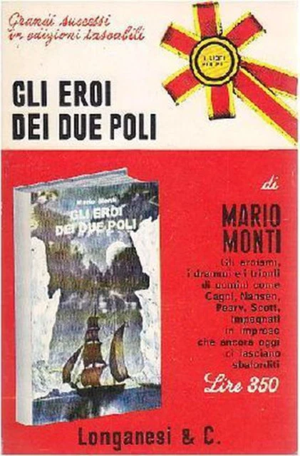 GLI EROI DEI Due Poli di Mario Monti 1970 Longanesi serie pocket Libro ...