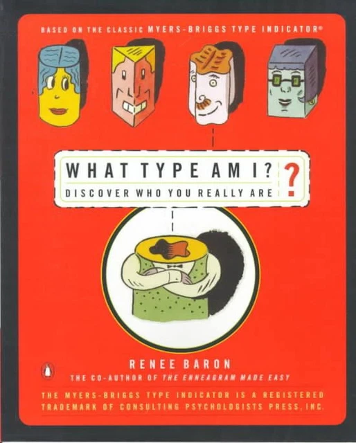 WHAT TYPE AM I?: The Myers-Brigg Type Indication Made Easy: Discover ...