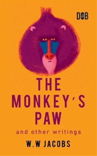 W W JACOBS The Monkey's Paw and Other Writings (Poche) EUR 18,65 ...