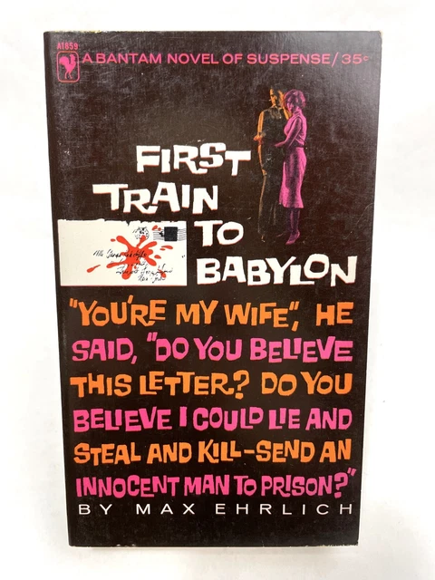 FIRST TRAIN TO BABYLON Max Ehrlich 1ST BANTAM PRINTING Suspense £8.24 ...