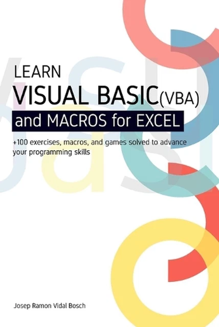 LEARN VISUAL BASIC (Vba) and Macros for Microsoft Excel: + 100 ...