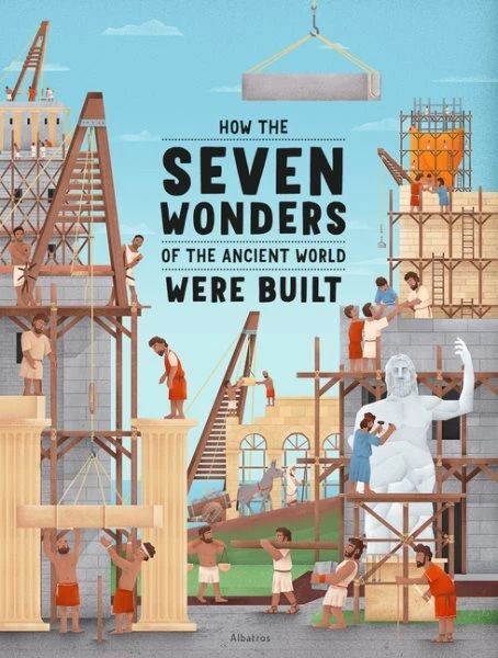 HOW THE SEVEN Wonders of the Ancient World Were Built, Hardcover by ...
