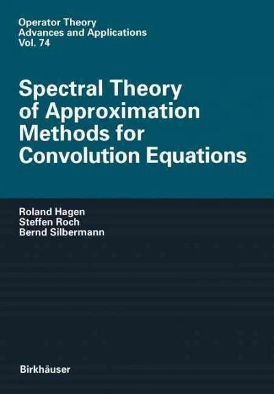 Spectral Theory Of Approximation Methods For Convolution Equations Paperback 138 94