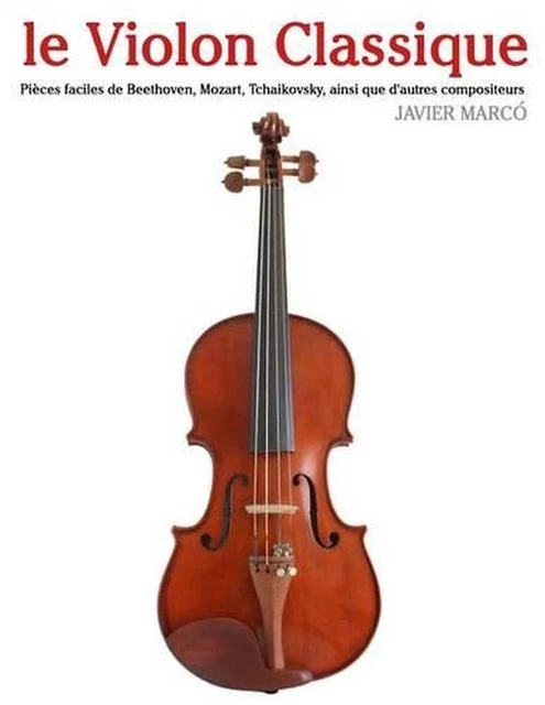 LE VIOLON CLASSIQUE : Livre de poche Pi par Marc EUR 19,15 - PicClick FR