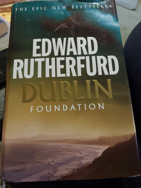 EDWARD RUTHERFURD DUBLIN Foundation Hardback Dustjacket Historical ...