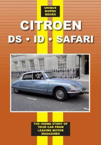 CITROEN DS - ID - Safari Road Test Book by Unique Motor Books NEUF EUR ...
