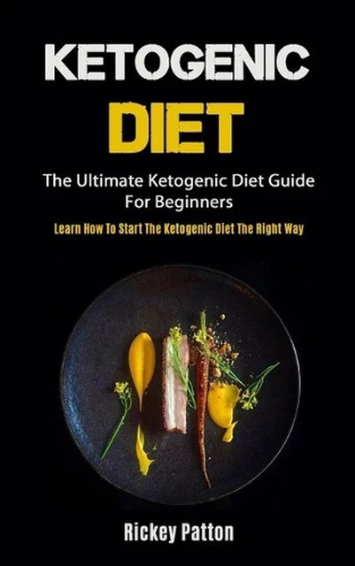 KETOGENIC DIET: THE Ultimate Ketogenic Diet Guide For Beginners (Learn How To St EUR 25,64 ...