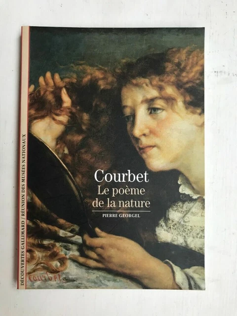 PIERRE GEORGEL - Courbet: Le poème de la nature / Gallimard 1995 EUR 5,00 - PicClick DE