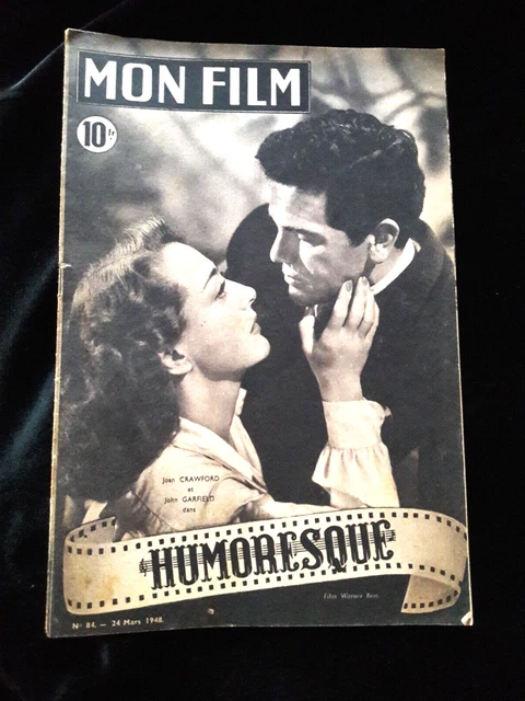 MON FILM N°84 03/1948 Joan Crawford John Garfield Humoresque Cinema 791 ...