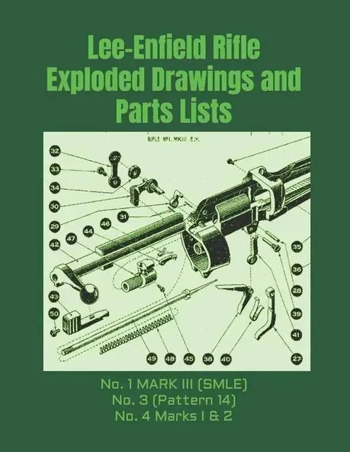 LEE-ENFIELD RIFLE EXPLODED Drawings and Parts Lists: Rifles No. 1 MARK ...