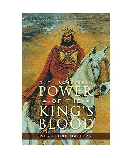 POWER OF THE King's Blood: Why Blood Matters!, Ruth Schofield EUR 21,00 ...