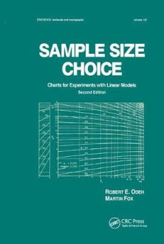 SAMPLE SIZE CHOICE: Charts for Experiments with Linear Models, Second ...