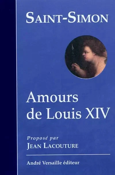 LES AMOURS DE Louis XIV, Duc de Saint-Simon EUR 3,00 - PicClick FR