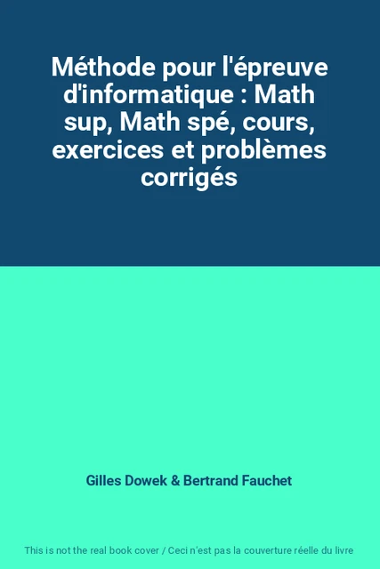 METHODE POUR L'EPREUVE d'informatique : Math sup, Math spe, cours ...